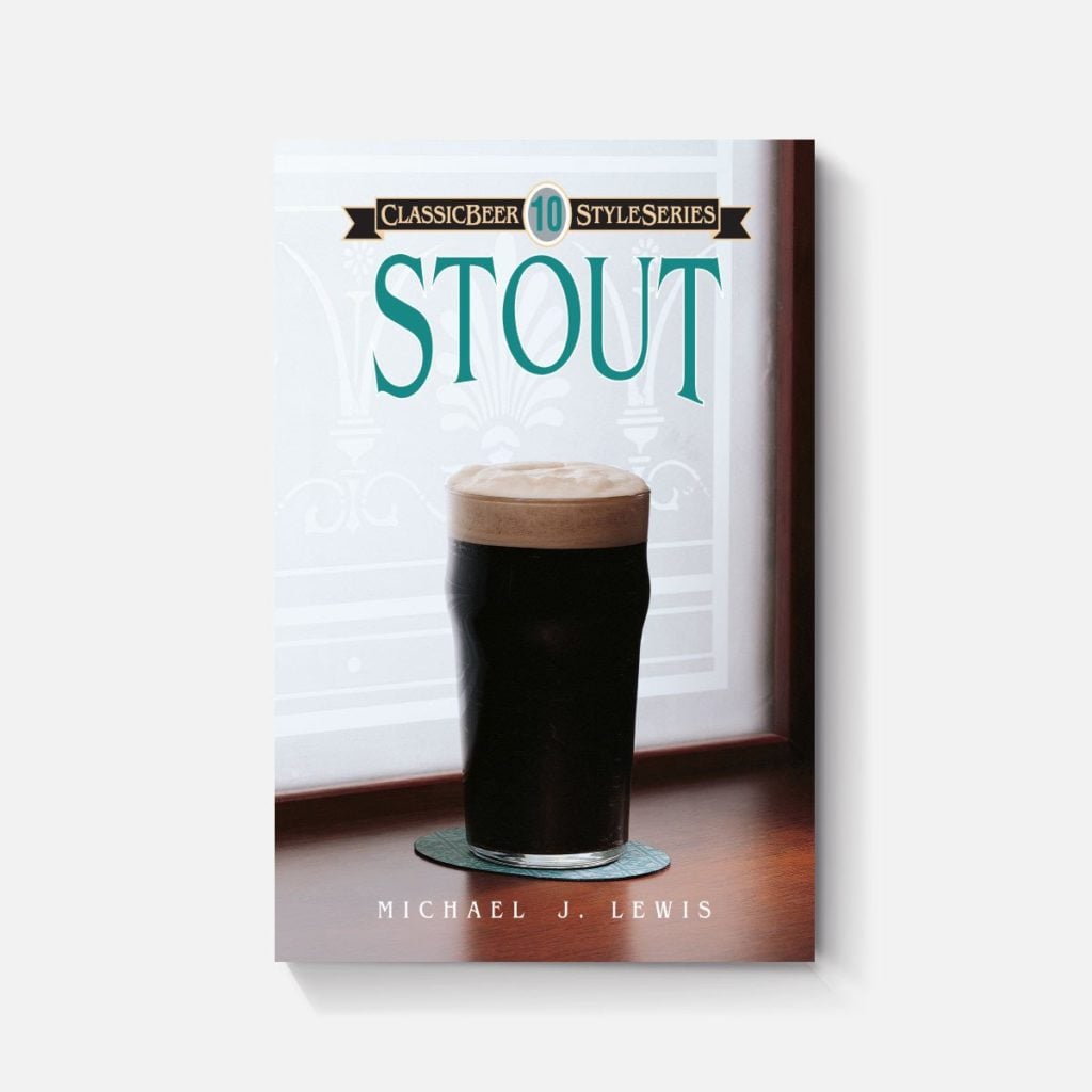 Stout by Michael Lewis: History, Brewing & Recipes Guide