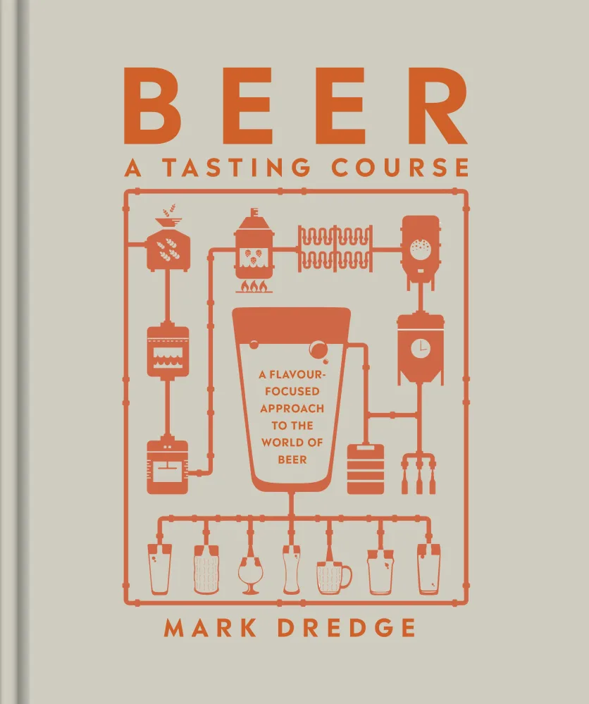 Beer Tasting Course by Mark Dredge: Explore 50+ Styles