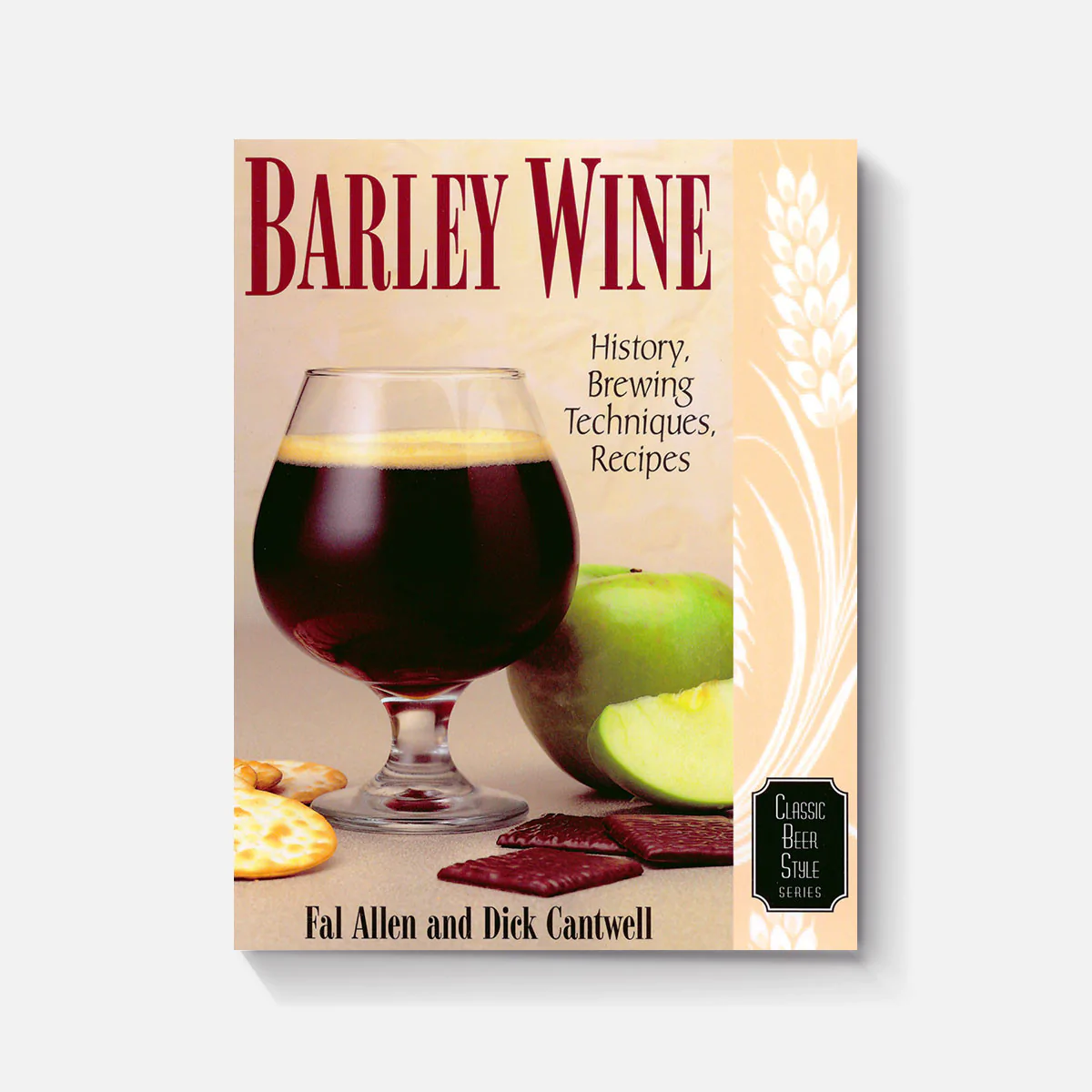 Barley Wine: History, Brewing Techniques & Recipes Book | The Malt Miller