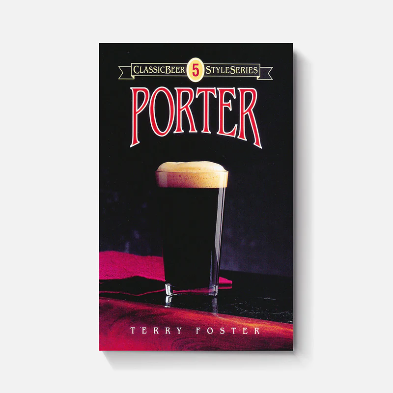 Porter Beer Book by Terry Foster - Classic Brewing Guide