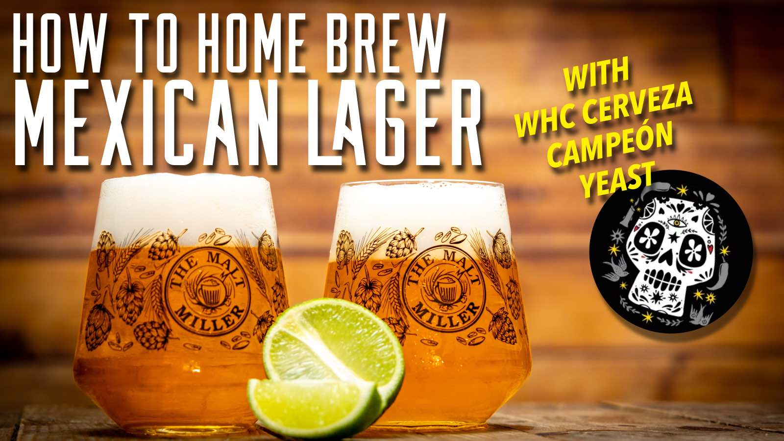 How To Brew A Mexican Lager At Home | Cerveza Campión Yeast